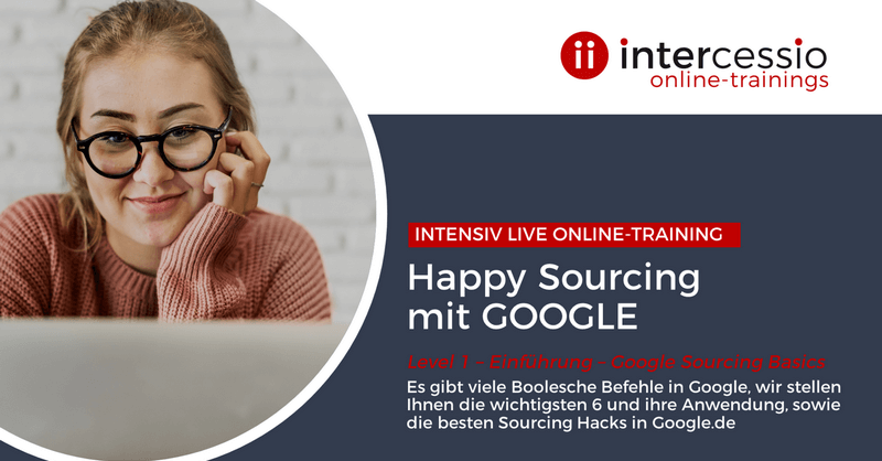 Happy Sourcing mit GOOGLE - Einführung in Google Sourcing - 19.02.20